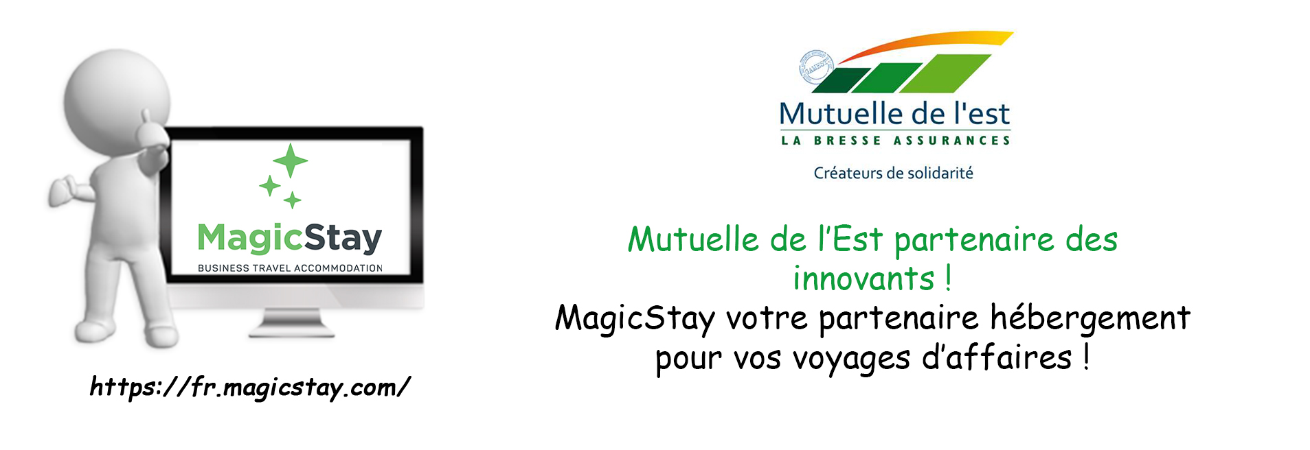 PARTENARIAT MAGIC STAY G - Mutuelle de l’Est « La Bresse » Assurances